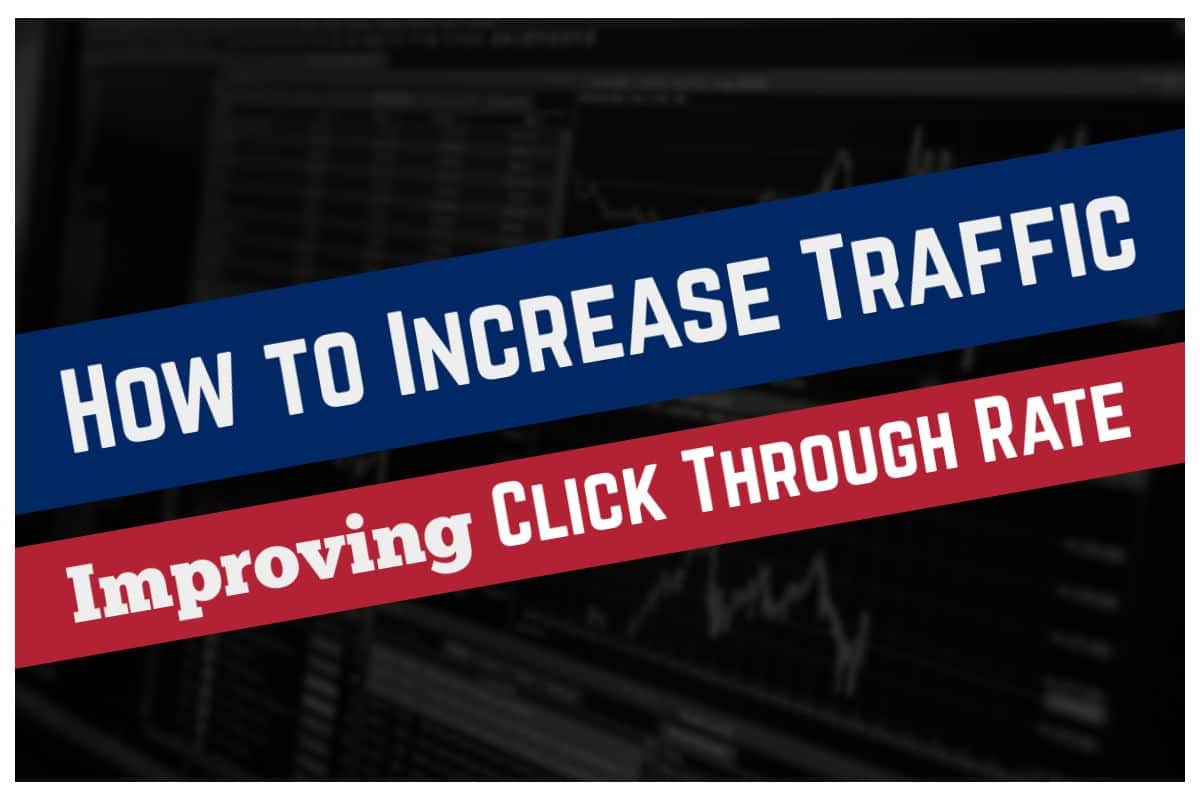 How to Increase Website Traffic Improving Click through Rate