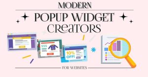 10 Best Modern Website Popup Widgets Creators in 2025 | Pitiya